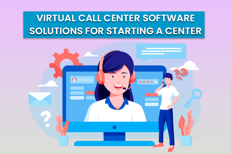 What is a Virtual Call Center? - Call Center Tech